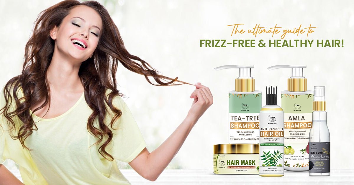 The ultimate guide to frizz-free and healthy hair! – The natural wash ...