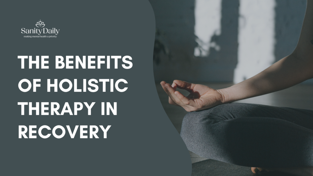 5 Benefits of Holistic Healing in Recovery – Healthtost
